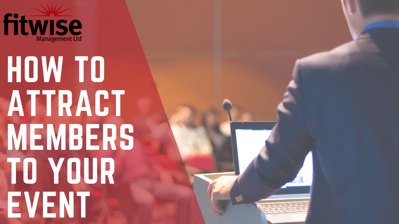 How To Attract Your Members To Your Event - Fitwise