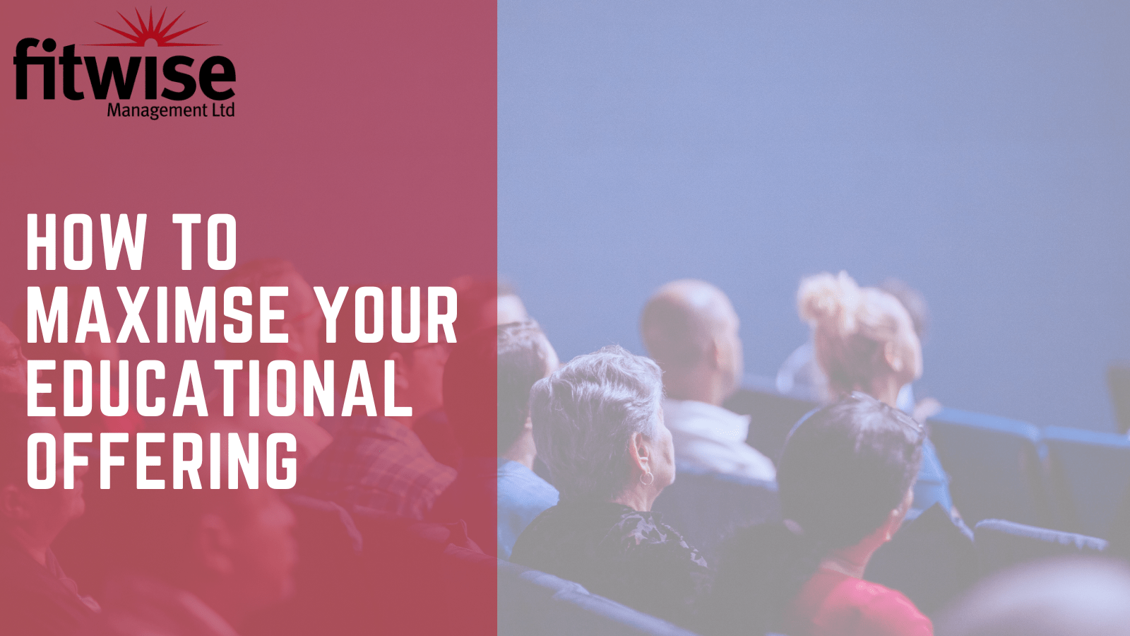 How to Maximise Your Educational Offering - Fitwise